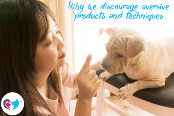 Why we discourage aversive products and techniques - COAPE